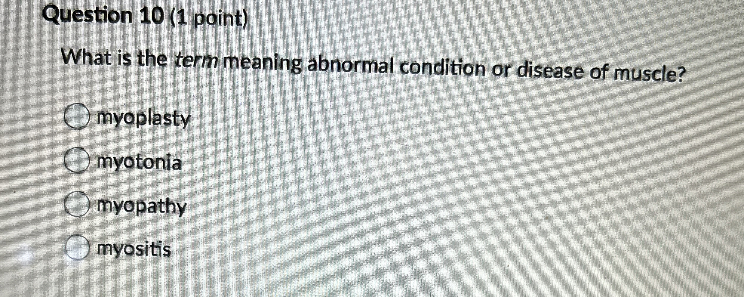 Solved Question 10 (1 ﻿point)What is the term meaning | Chegg.com