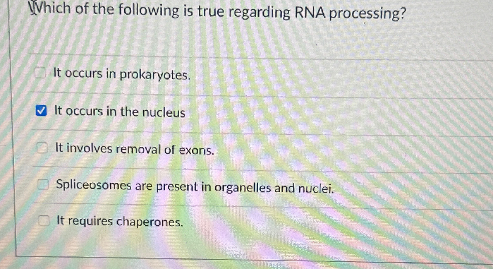 Solved Which of the following is true regarding RNA | Chegg.com