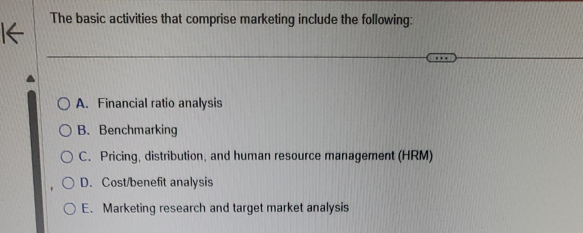 The basic activities that comprise marketing include | Chegg.com