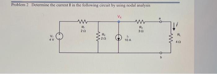 Solved Problem 2 Determine the current I in the following | Chegg.com Solved Problem 2 Determine the current I in the following | Chegg.com