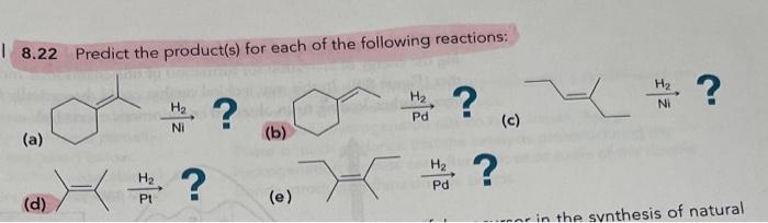 Solved 8.22 Predict the product(s) for each of the following | Chegg.com