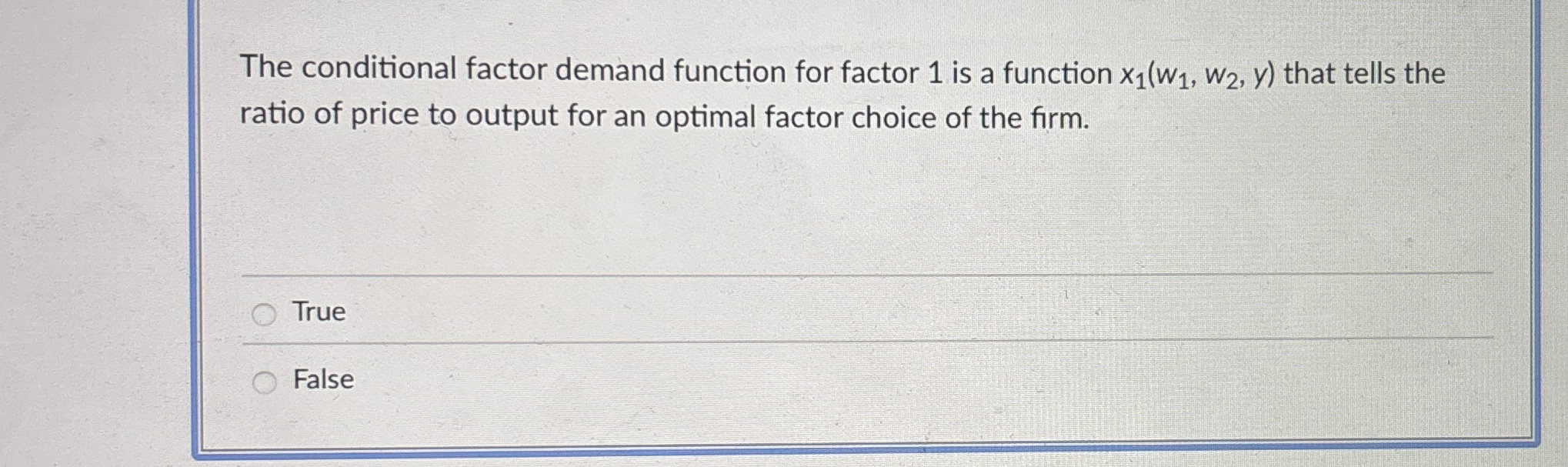 Solved The Conditional Factor Demand Function For Factor 1