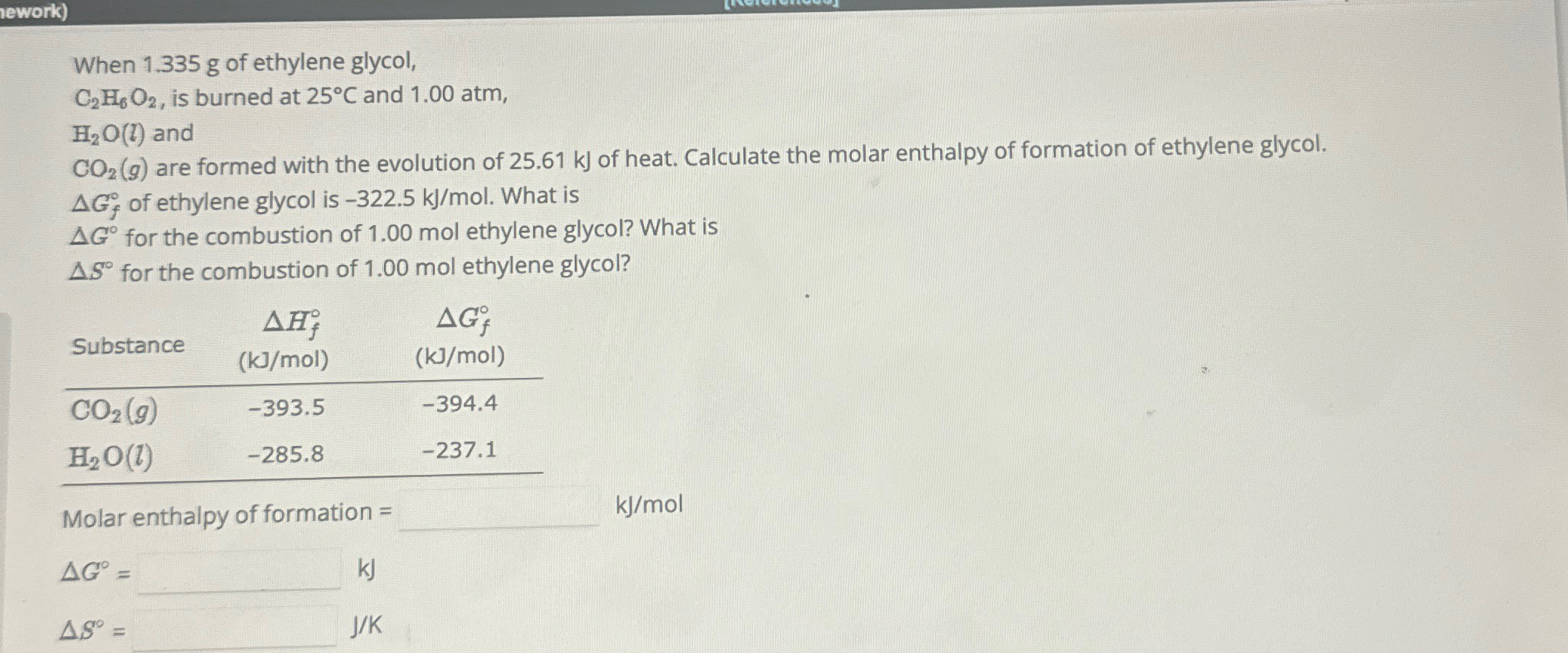 Solved When 1.335g ﻿of ethylene glycol, C2H6O2, ﻿is burned | Chegg.com