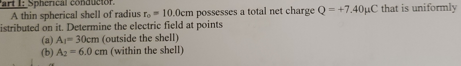 Solved A thin spherical shell of radius ro=10.0cm ﻿possesses | Chegg.com