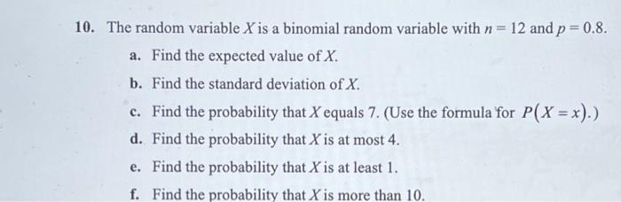 Solved 10. The random variable X is a binomial random | Chegg.com