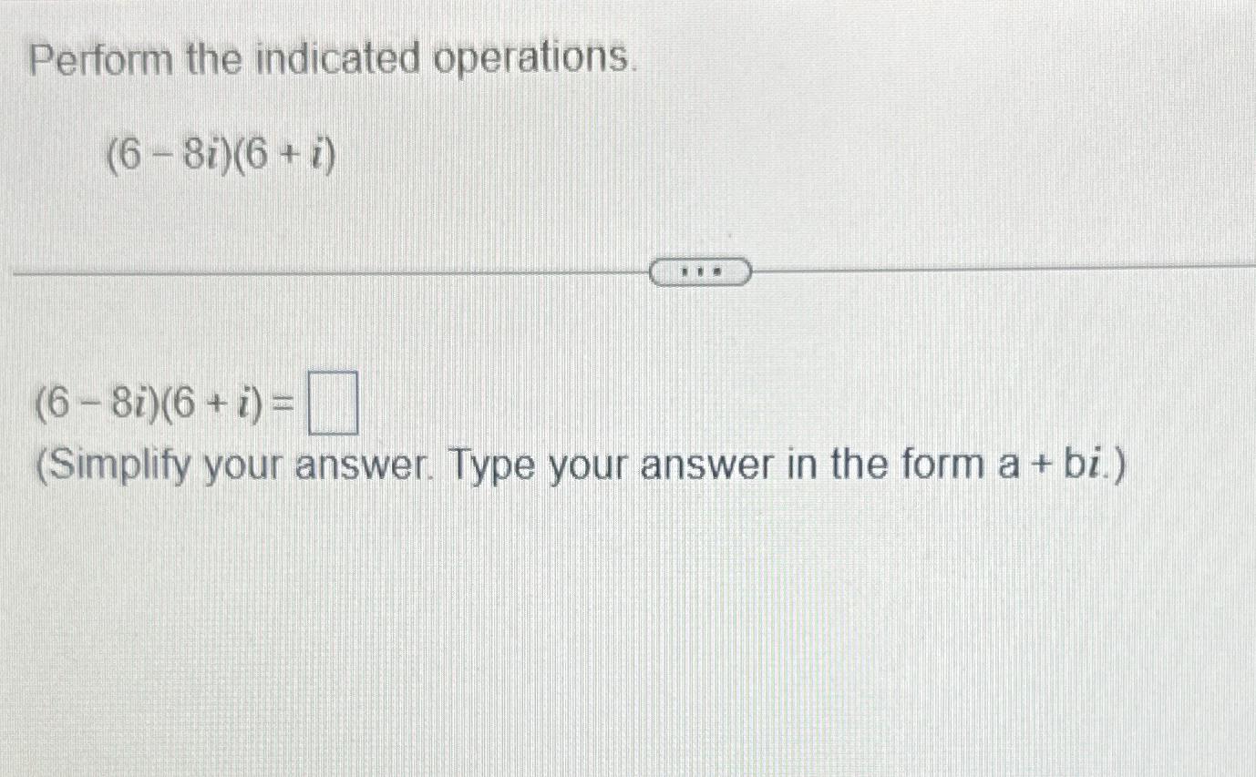 Solved Perform the indicated | Chegg.com