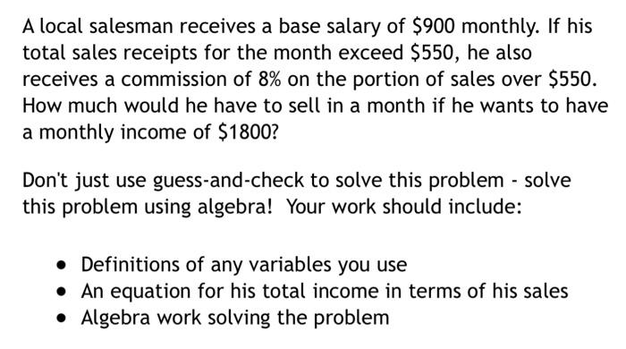 Solved A local salesman receives a base salary of $900 | Chegg.com