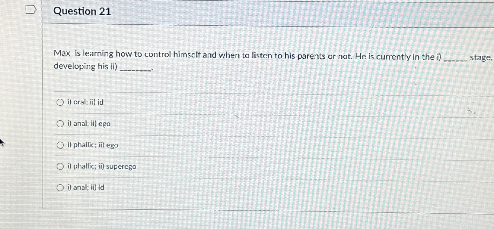 Solved Question 21Max is learning how to control himself and | Chegg.com