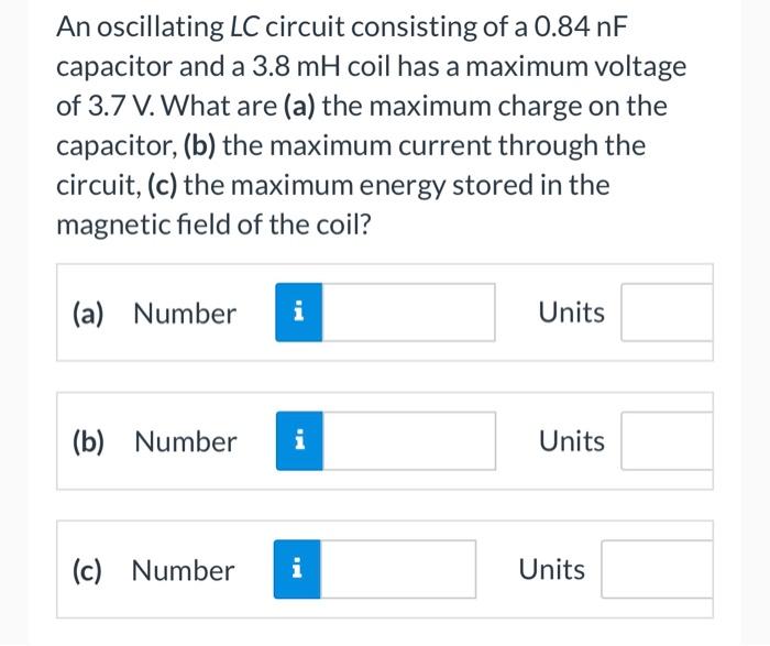 Solved An oscillating LC circuit consisting of a 0.84nF | Chegg.com