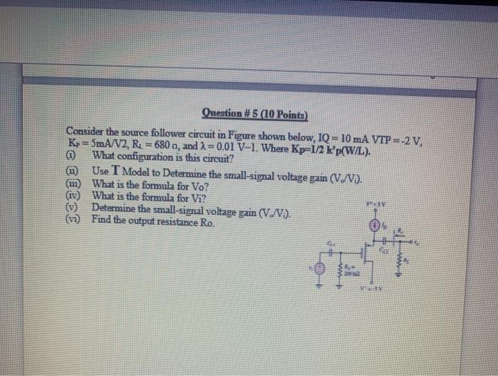 Solved Question #.5.10 Points) Consider the source follower | Chegg.com