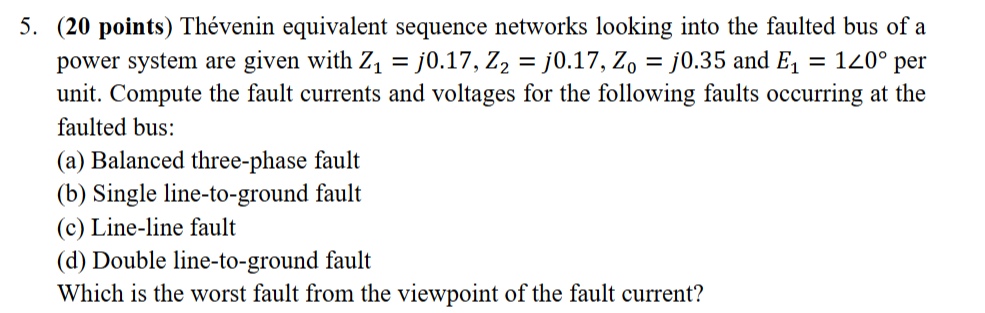 Solved ( 20 ﻿points) Thévenin ﻿equivalent sequence networks | Chegg.com
