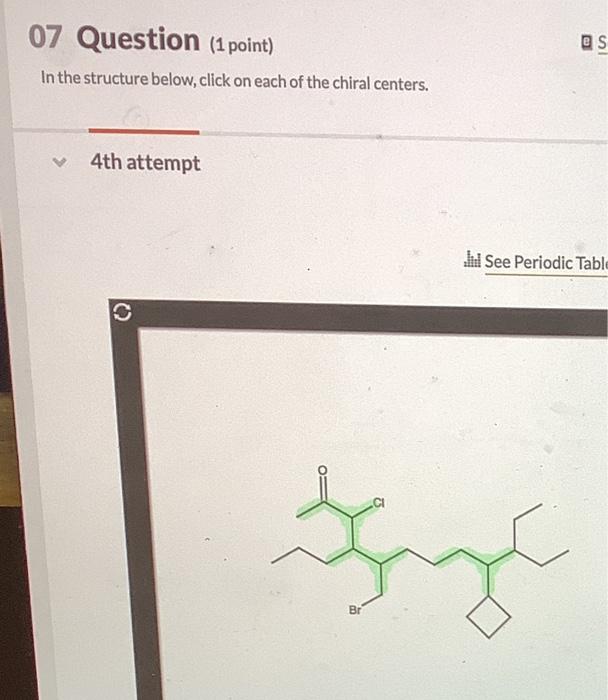 Solved 07 Question (1 point) In the structure below, click | Chegg.com