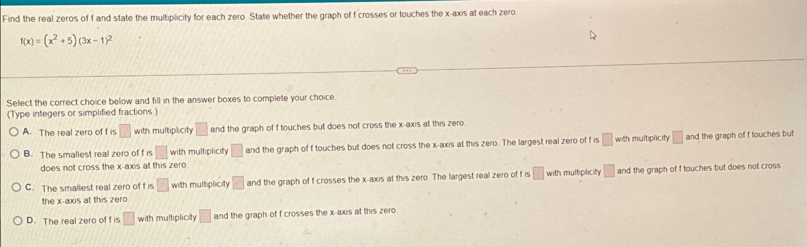 Solved Find the real zeros of f ﻿and state the multiplicity | Chegg.com