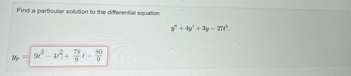Solved Find a particular solution to the differential | Chegg.com