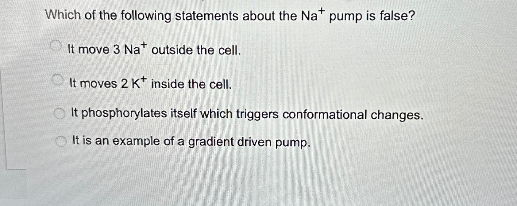 Solved Which of the following statements about the Na+pump | Chegg.com