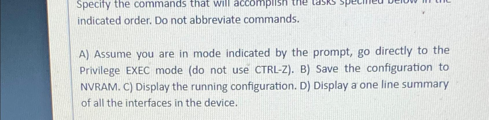 Solved indicated order. Do not abbreviate commands.A) | Chegg.com