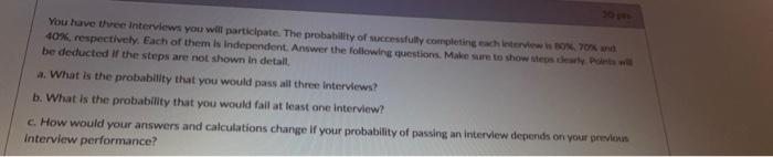 Solved You have three Interviews you will participate. The | Chegg.com