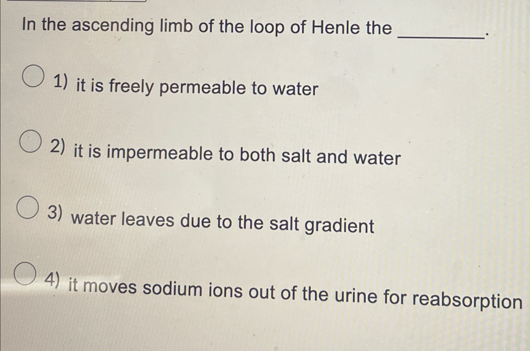 Solved In the ascending limb of the loop of Henle theit is | Chegg.com