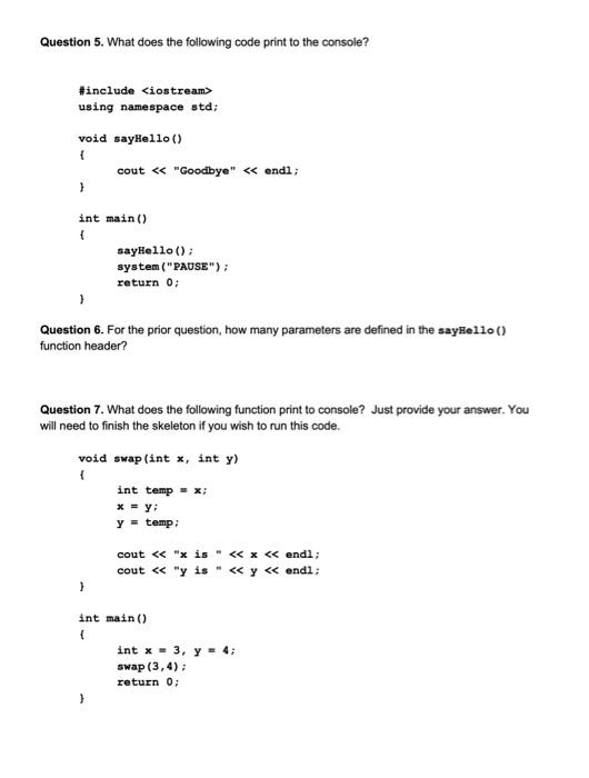 Solved Question 5. What does the following code print to the | Chegg.com