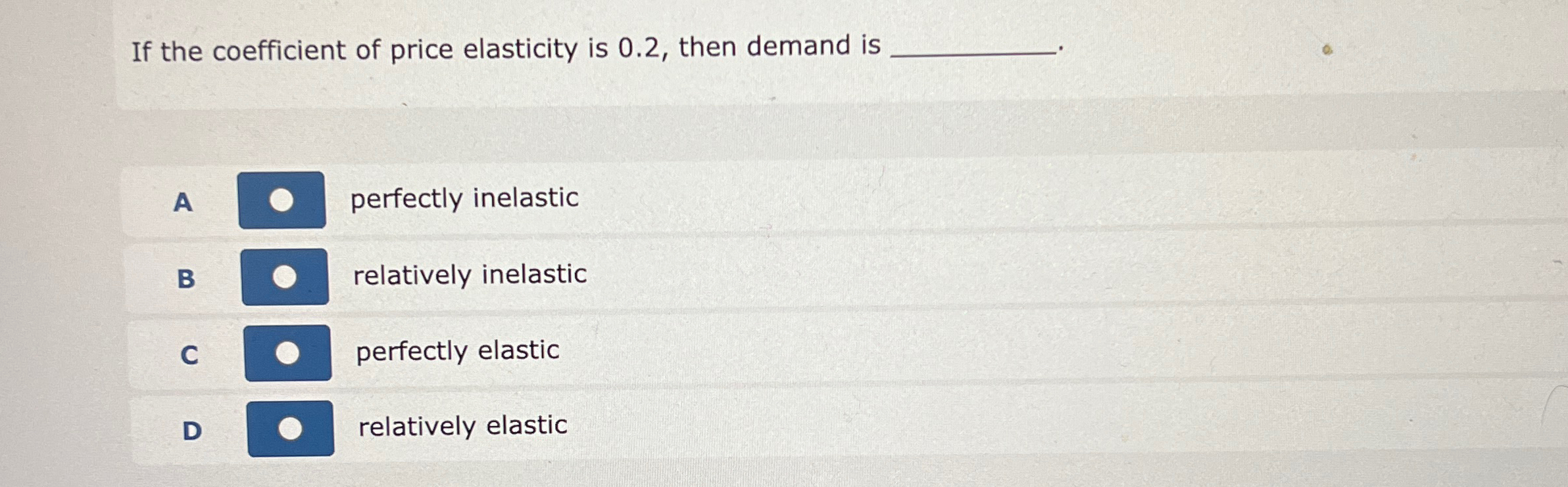 Solved If the coefficient of price elasticity is 0.2 , ﻿then | Chegg.com