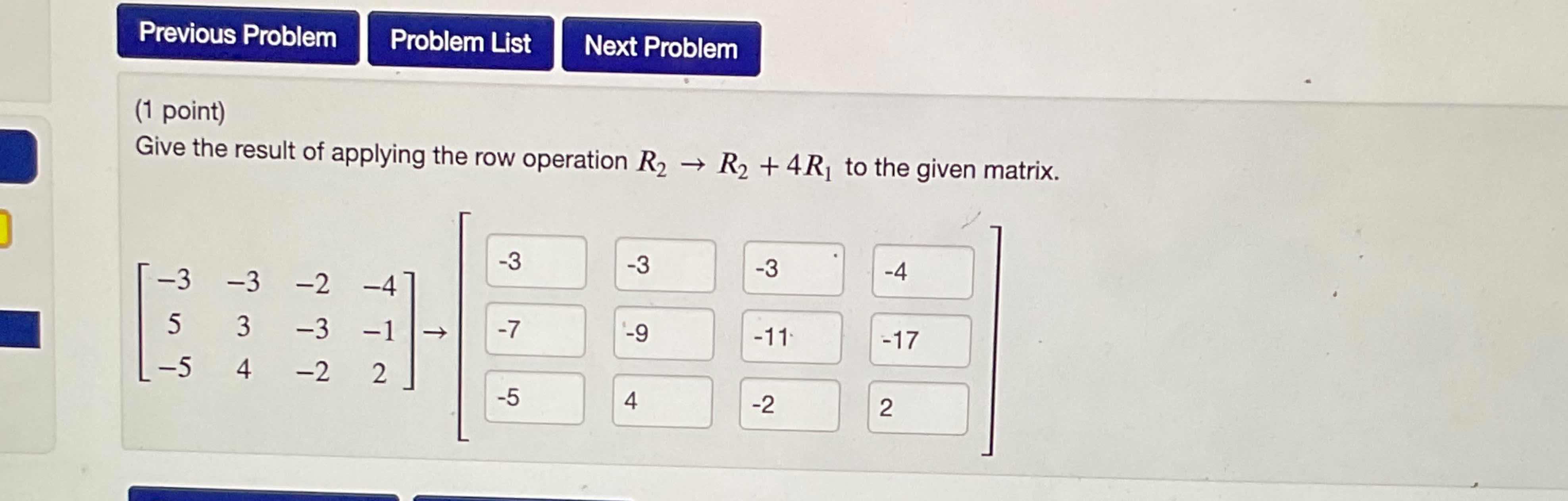 Solved (1 ﻿point)Give the result of applying the row | Chegg.com