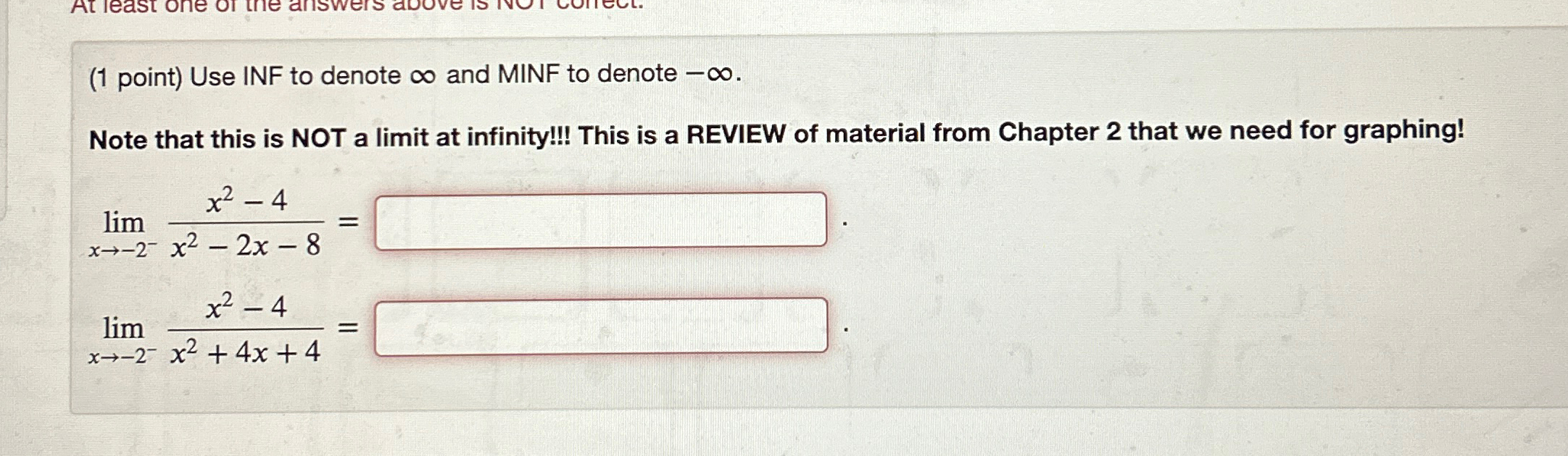 Solved (1 ﻿point) ﻿Use INF to denote ∞ ﻿and MINF to denote | Chegg.com
