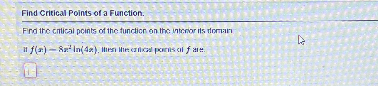 Solved Find Critical Points of a Function.Find the critical | Chegg.com