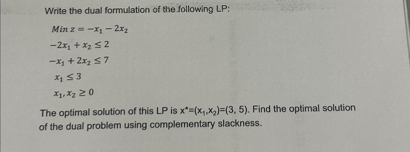 Solved Write the dual formulation of the following | Chegg.com