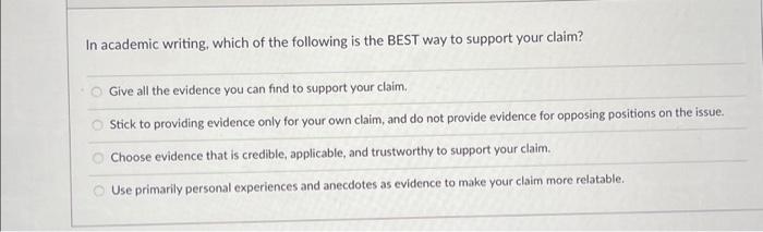 In academic writing, which of the following is the | Chegg.com