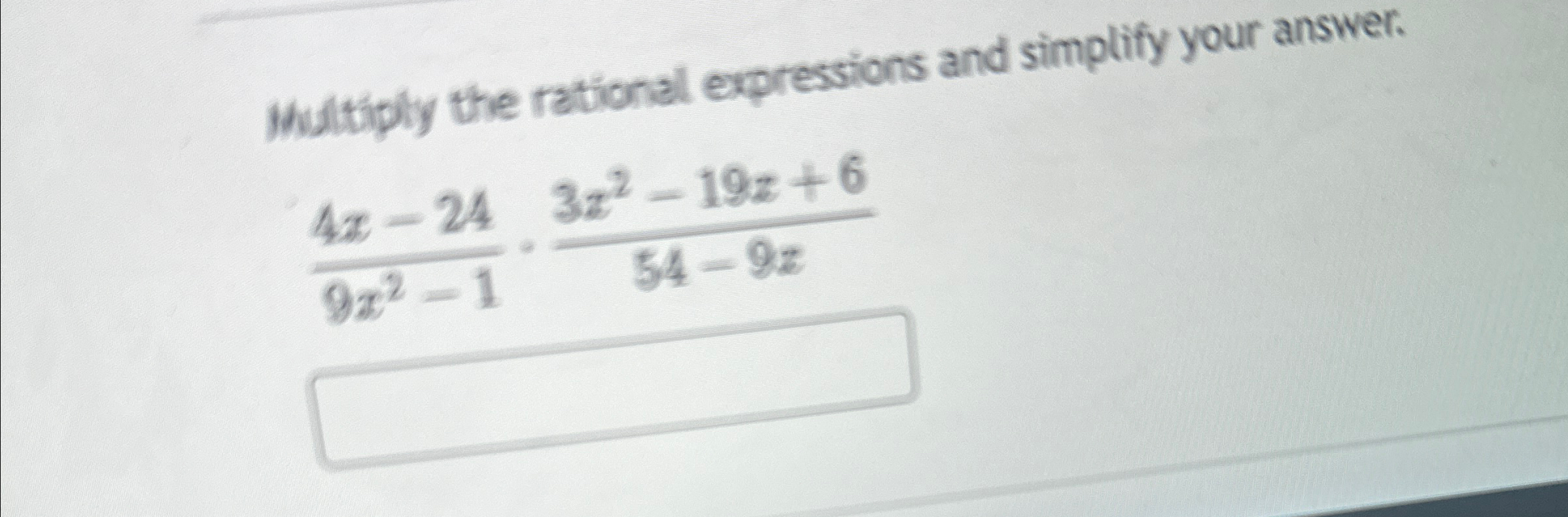 Solved Wultiply the rational expressions and simplify your | Chegg.com
