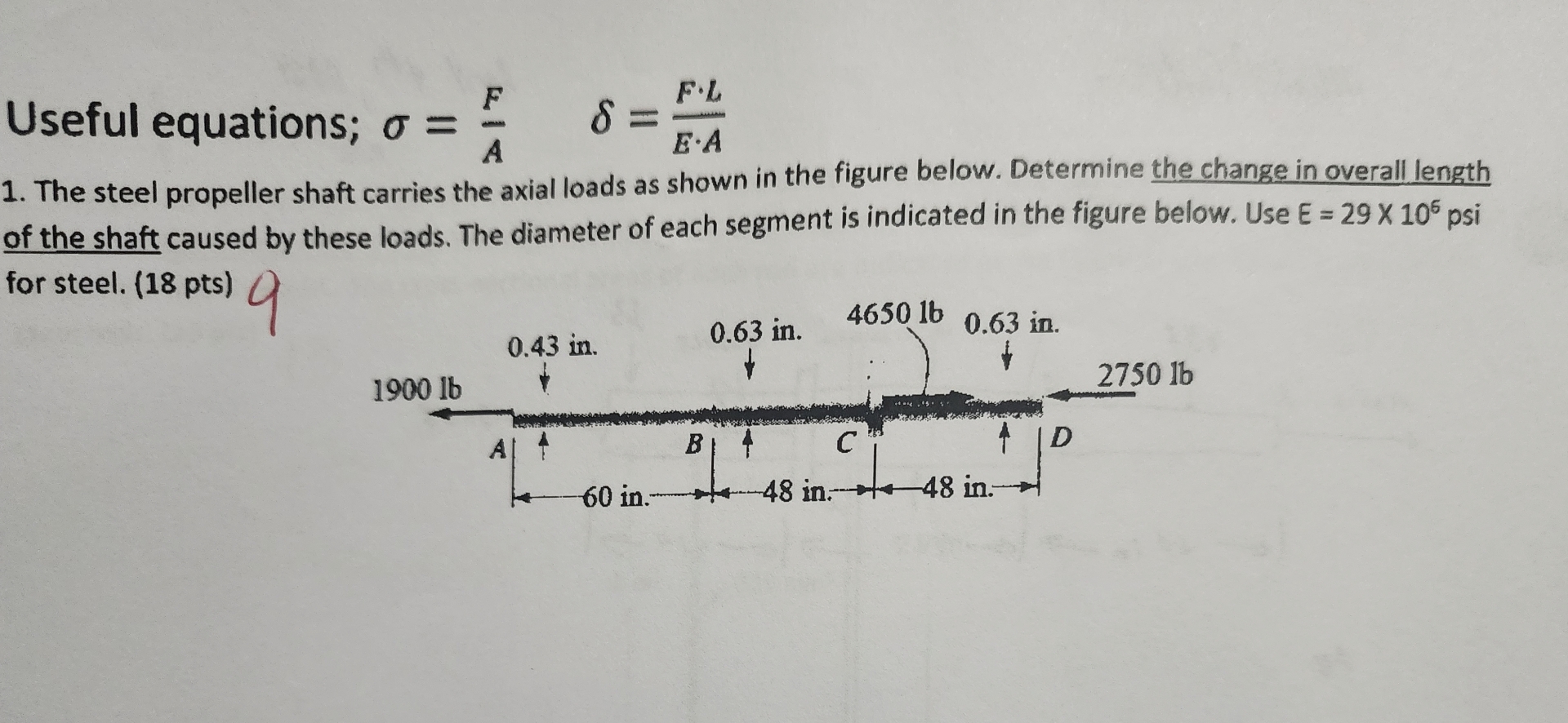 Solved Useful equations; σ=FA,δ=F*LE*AThe steel propeller | Chegg.com