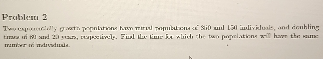 Problem 2two Exponentially Growth Populations Have