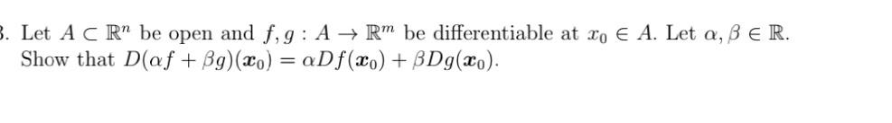 Solved Let A⊂Rn be open and f,g:A→Rm be differentiable at | Chegg.com