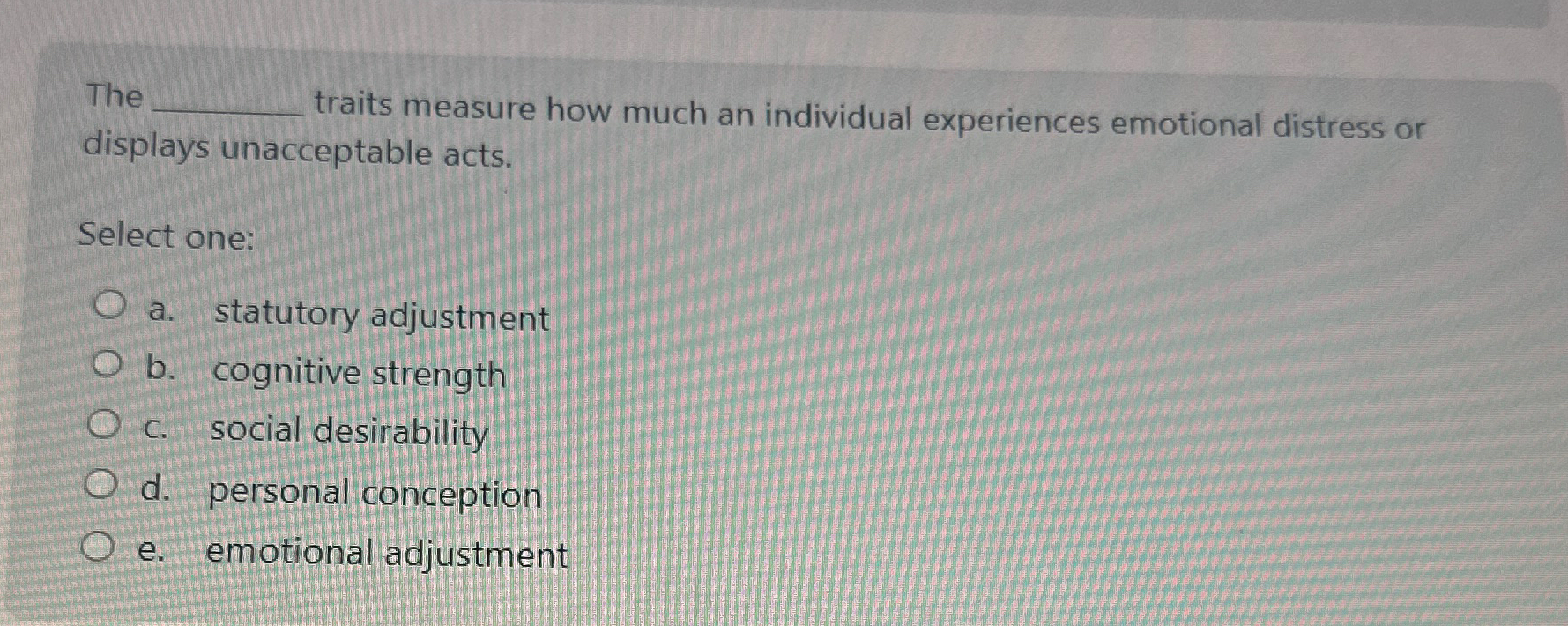 Solved The ﻿traits measure how much an individual | Chegg.com