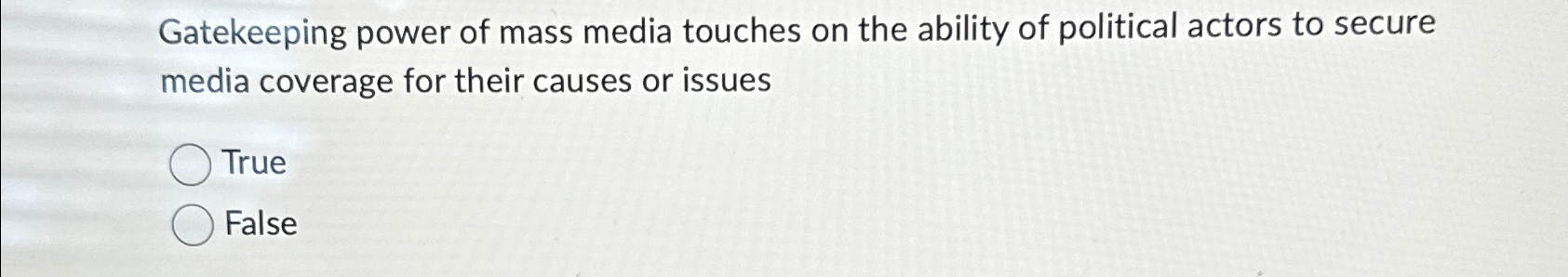 Solved Gatekeeping power of mass media touches on the | Chegg.com