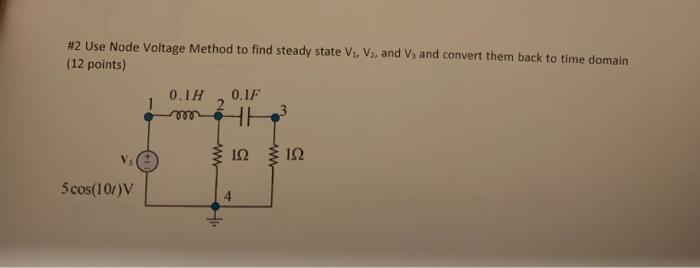 Solved H2 Use Node Voltage Method to find steady state | Chegg.com