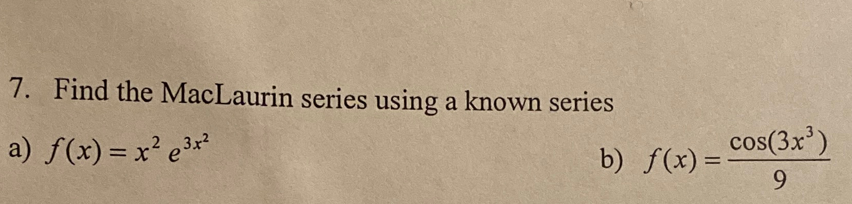 Solved Find the MacLaurin series using a known | Chegg.com