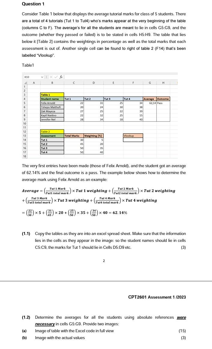 Solved Question 1 Consider Table 1 below that displays the | Chegg.com