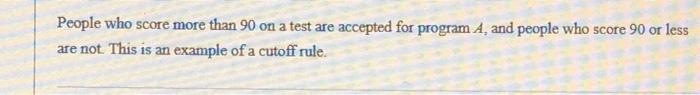Solved People who score more than 90 on a test are accepted | Chegg.com