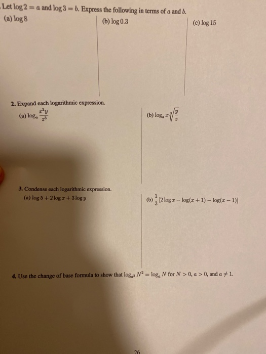 Solved Let log 2 = and log 3 = b. Express the following in | Chegg.com