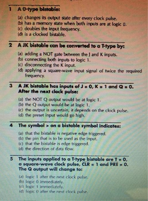 Solved 1 A0typo bistable: (a) changes its output state after | Chegg.com