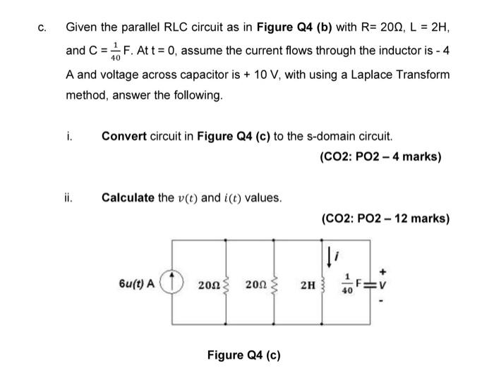Solved C. Given the parallel RLC circuit as in Figure Q4 (b) | Chegg.com