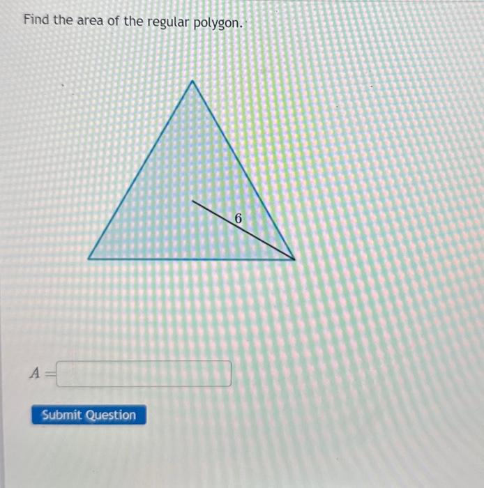 Solved Find the area of the regular polygon. | Chegg.com