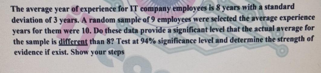 Solved The average year of experience for IT company | Chegg.com