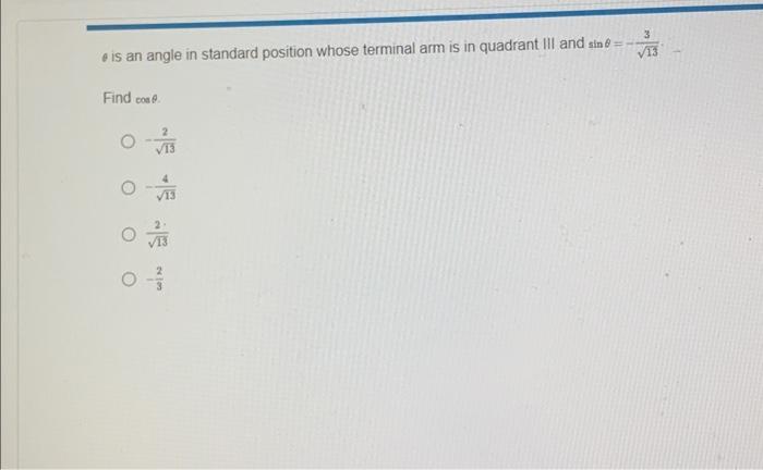 Solved is an angle in standard position whose terminal arm | Chegg.com