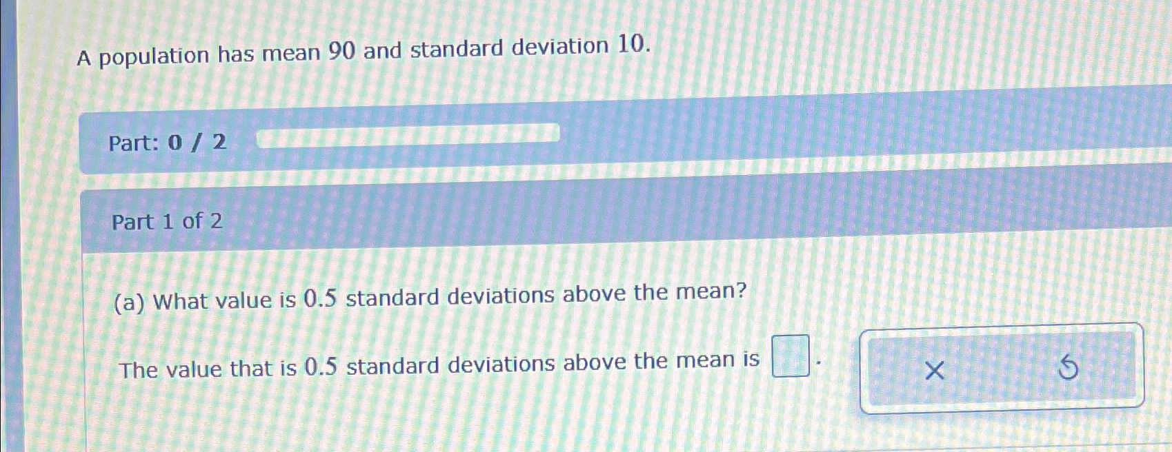 Solved A population has mean 90 ﻿and standard deviation | Chegg.com