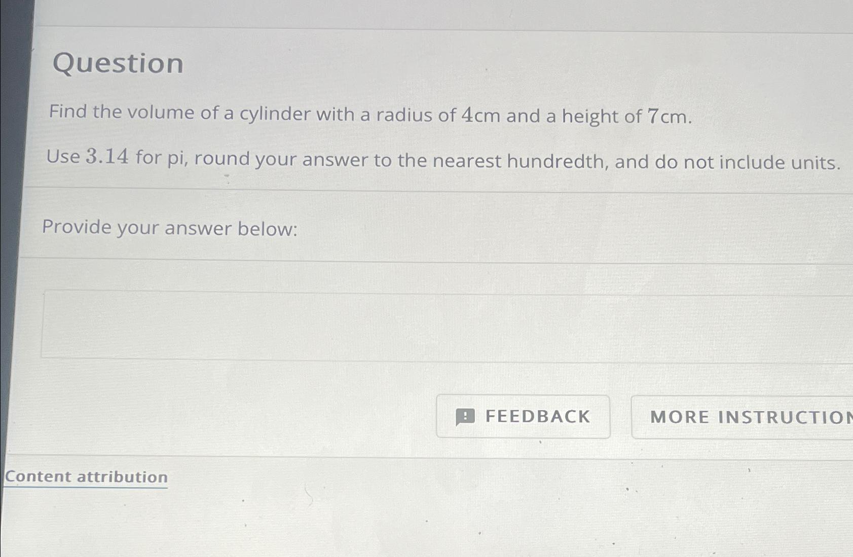 Solved QuestionFind the volume of a cylinder with a radius | Chegg.com