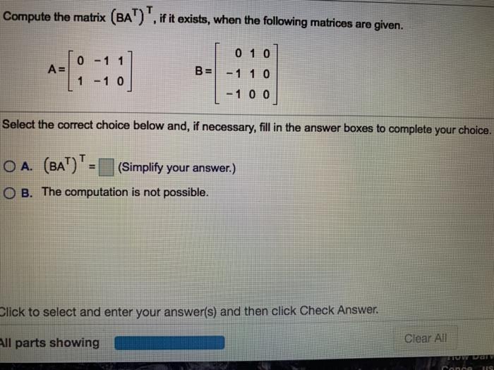 Solved Compute the matrix (BAT)", if it exists, when the | Chegg.com