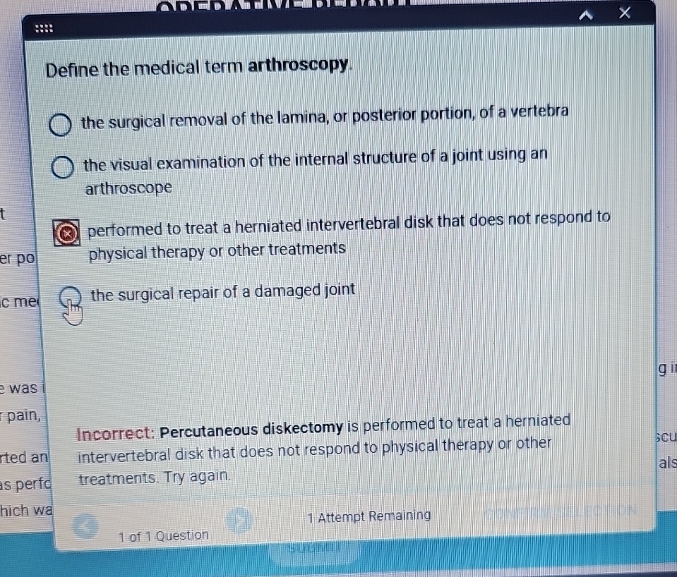 Solved : :Define the medical term arthroscopy.the surgical | Chegg.com