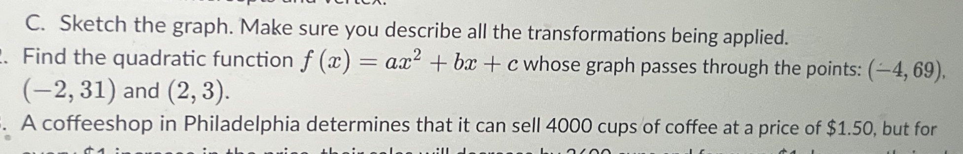 Solved Find the quadratic function f(x)=ax2+bx+c ﻿whose | Chegg.com